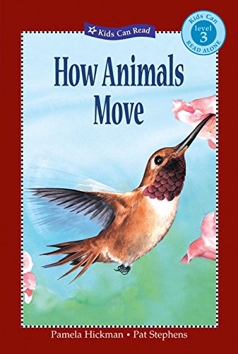 Amazon.com: How Animals Move (Kids Can Read): 9781554530298: Hickman ...