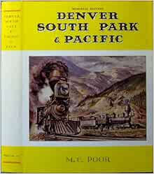 Denver, South Park & Pacific: Meredith Clarence "Mac" Poor: Amazon.com ...