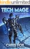 Amazon.com: Tech Mage: The Magitech Chronicles Book 1 eBook: Chris Fox ...