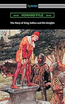 The Story of King Arthur and His Knights (Illustrated) - Kindle edition ...