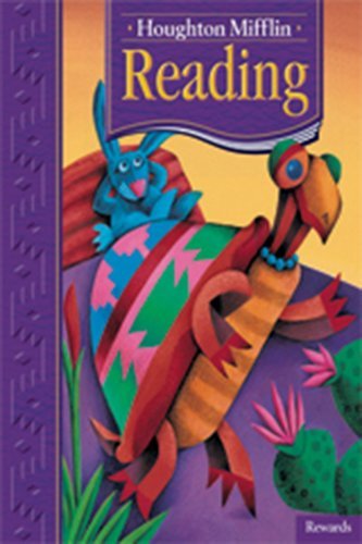 Houghton Mifflin Reading: Student Anthology Grade 3.1 Rewards 2006: HOUGHTON MIFFLIN ...