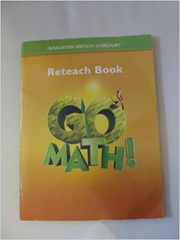 Math, Grade 5 Reteach Workbook: Hmh Math (Go Math!): HOUGHTON MIFFLIN ...