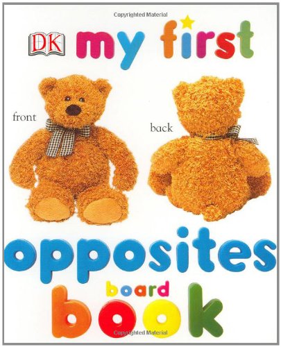 Amazon.com: My First Opposites Board Book (My 1st Board Books ...