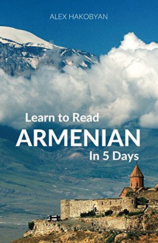 Learn to Read Armenian in 5 Days: Hakobyan, Alex: 9781519403551: Amazon ...