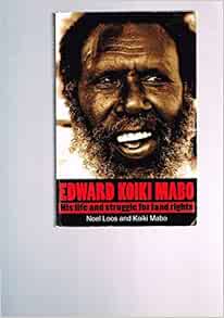 Edward Koiki Mabo: Loos, Noel: 9780702229053: Amazon.com: Books