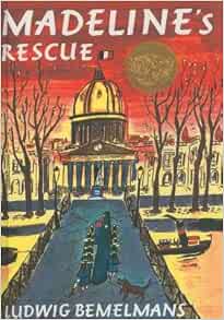 Madeline's Rescue[MADELINES RESCUE][Prebound]: LudwigBemelmans: Amazon ...