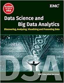 Amazon.com: Data Science And Big Data Analytics: Discovering, Analyzing ...