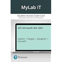 GO! with Microsoft Office 365, 2019 Edition - MyLab IT with Pearson eText Access Code: Gaskin ...