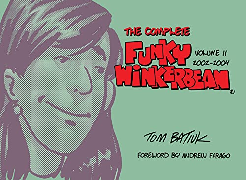 The Complete Funky Winkerbean, Volume 11, 2002–2004 (The Complete Funky ...
