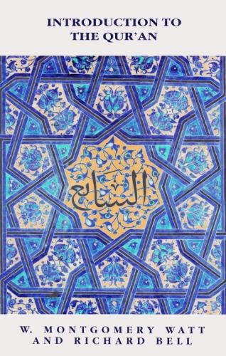 Amazon.com: Bell's Introduction to the Qur'an: 9780748605972: W ...