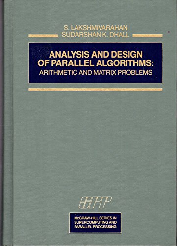Analysis And Design Of Parallel Algorithms Arithmetic And Matrix