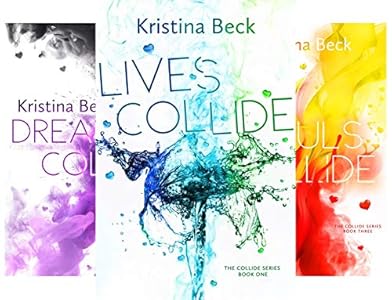 Lives Collide: Collide Series Book 1 - Kindle edition by Kristina Beck ...