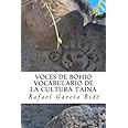 Voces de Bohio. Vocabulario de la cultura taina: diccionario taino ...