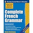 Practice Makes Perfect Complete French Grammar: Heminway, Annie ...
