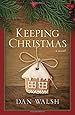 Remembering Christmas: A Novel: Walsh, Dan: 9780800719791: Amazon.com ...