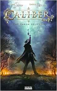 Caliber: First Canon Of Justice: Sam Sarkar, Garrie Gastonny ...