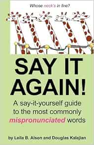 Say It Again!: 9780615310824: Speech Books @ Amazon.com