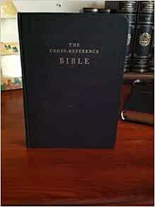 THE CROSS-REFERENCE BIBLE American Standard Version: Harold E. Monser ...