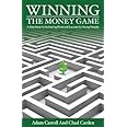 Winning The Money Game: A Rule Book to Achieving Financial Success for ...