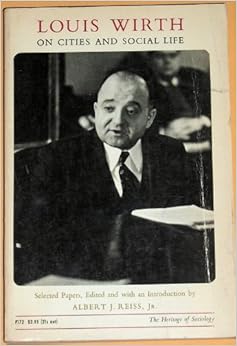 Louis Wirth on Cities and Social Life, Selected Papers : Wirth, Louis: Amazon.de: Bücher