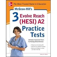 Mcgraw-hill's 3 Evolve Reach Hesi A2 Practice Tests: 9780071800570 ...