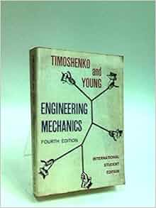 Engineering Mechanics: Timoshenko and Young: 9780136092001: Amazon.com ...