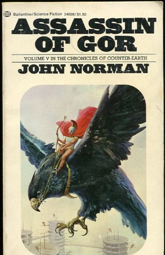 Assassin of Gor: Chronicles of Counter Earth Volume 5: John Norman ...