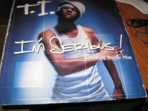 - T.I. I'm Serious Featuring Beenie Man - Amazon.com Music