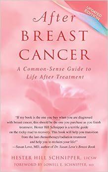 After Breast Cancer: A Common-sense Guide to Life After Treatment ...