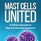Mast Cells United: A Holistic Approach to Mast Cell Activation Syndrome ...