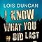 I Know What You Did Last Summer: Amazon.co.uk: Lois Duncan ...