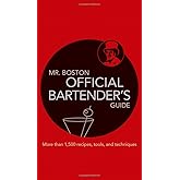 Mr. Boston: Official Bartender's And Party Guide: Mr. Boston, Giglio, Anthony, McDonald, Steven ...