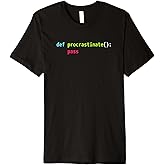 Amazon.com: Funny Python Code Pun Design - def procrastinate pass T-Shirt : Clothing, Shoes ...