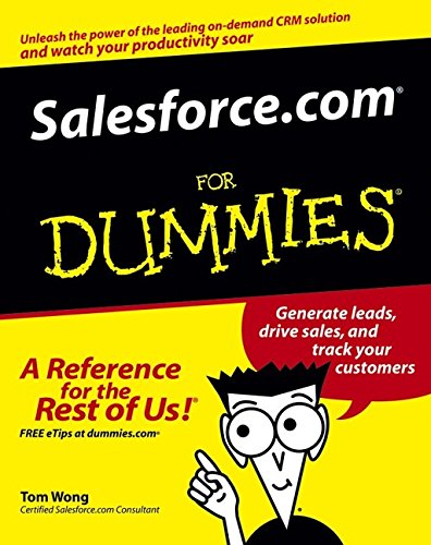Salesforce.com For Dummies (For Dummies (Computer/Tech)): Wong, Thomas ...