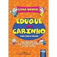 Eduque com Carinho Para Pais e Filhos - Versão Box Ilustrada - São Dois ...