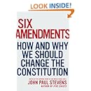 Six Amendments: How and Why We Should Change the Constitution - Kindle ...