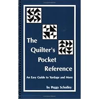The Quilter's Pocket Reference Quide: An Easy Guide to Yardage and More ...
