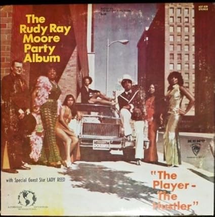 RUDY RAY MOORE, Special Guest Star Lady Reed - The Rudy Ray Moore Party ...
