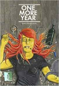 Amazon.com: One More Year (9781606999974): Simon Hanselmann: Books