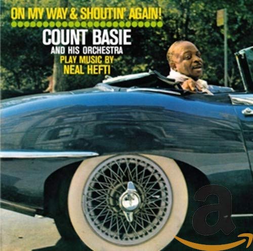 BASIE,COUNT - On My Way & Shoutin Again / Not Now I'll Tell You - Amazon.com Music