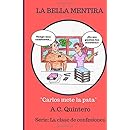 Amazon.com: La Bella Mentira: La clase de confesiones 2 (Spanish ...
