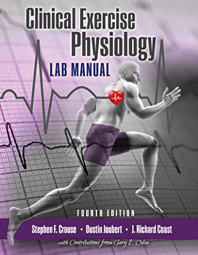 Clinical Exercise Physiology Laboratory Manual: Physiological ...