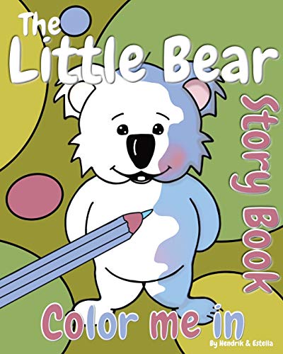 Amazon.com: The Little Bear 'Color Me In' Story Book: A baby Koala ...