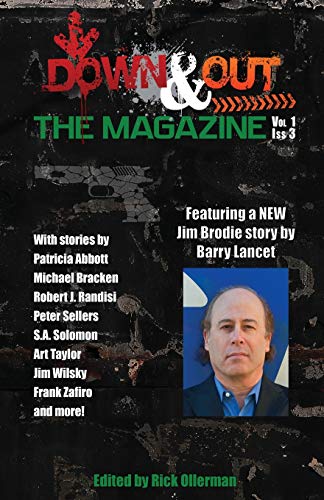 Down & Out: The Magazine Volume 1 Issue 3 (Volume 3): Ollerman, Rick ...