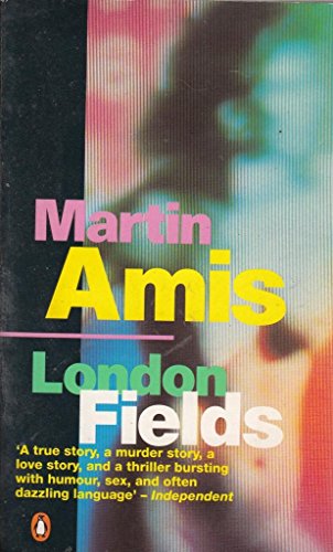 London Fields: Amis, Martin: 9780140115710: Books - Amazon.ca