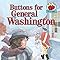 Buttons for General Washington (On My Own History): Roop, Connie, Roop ...