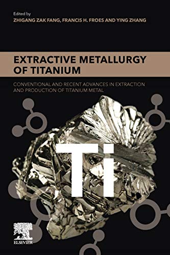Extractive Metallurgy of Titanium: Conventional and Recent Advances in ...