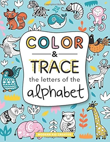 Color and Trace the Letters of the Alphabet: Pre K, Kindergarten and ...
