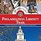 Philadelphia Liberty Trail: Trace the Path of America's Heritage ...