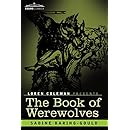 The Book of Werewolves: Sabine Baring-Gould, Loren Coleman ...